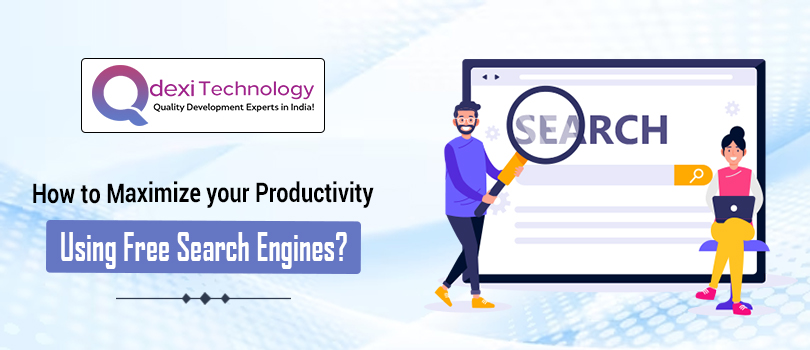 How to Maximize your Productivity using Free Search Engines?