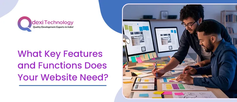What Key Features and Functions Does Your Website Need?